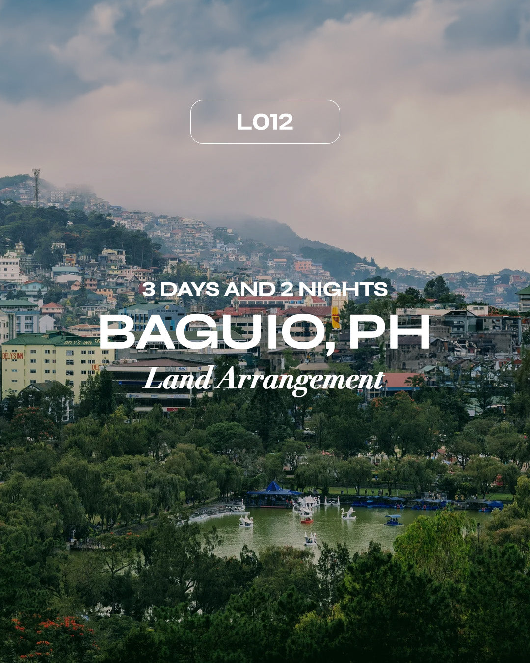 L012: 3D2N Land Arrangement: Baguio City, Benguet, PH – WalkThePlanet Tours
